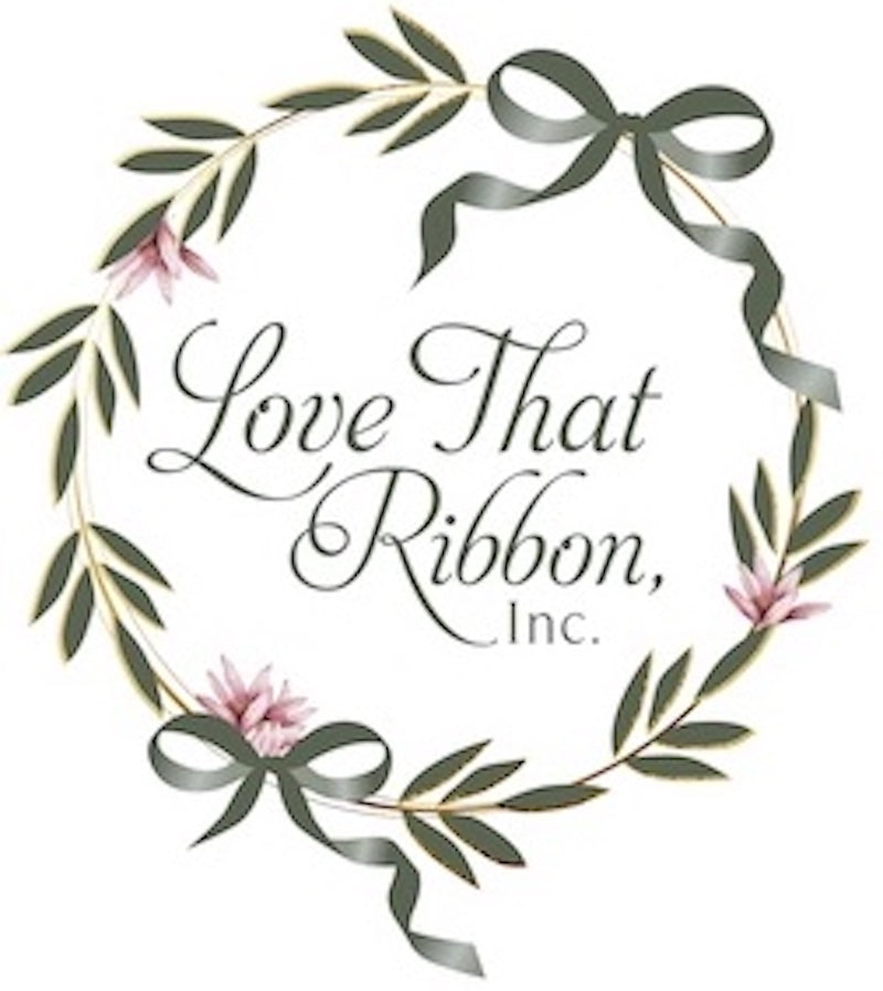 Love That Ribbon | Designer & Seasonal Ribbon | Greenery and Florals